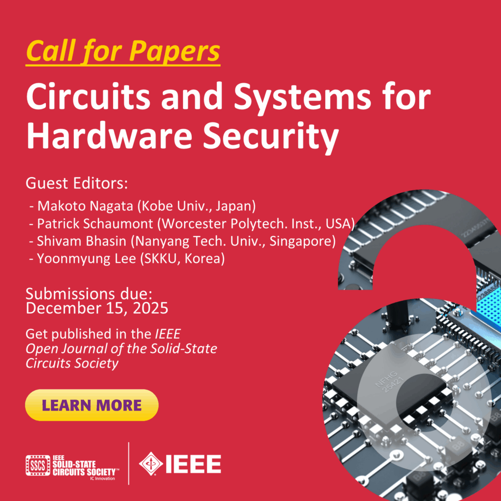 Special Issue on Circuits and Systems for Hardware Security - IEEE Solid-State Circuits Society