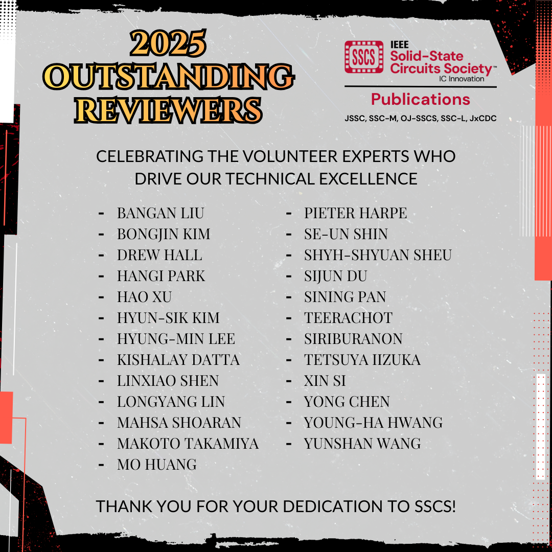 Honoring the 2025 SSCS Outstanding Reviewers - IEEE Solid-State ...